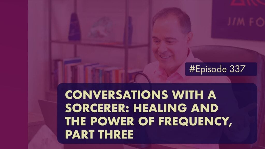The Jim Fortin Podcast - Latest Transformational Episodes